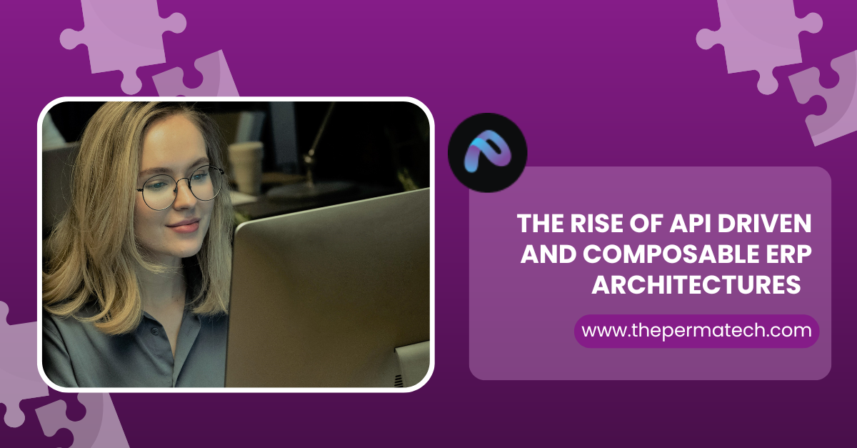 API-Driven & Composable ERP Revolution